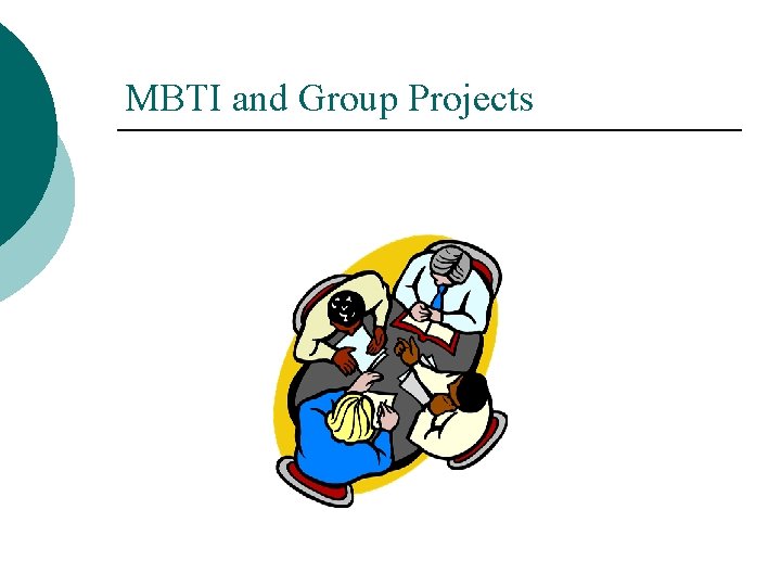 MYERS BRIGGS TYPE INDICATOR MBTI Introduction to Your