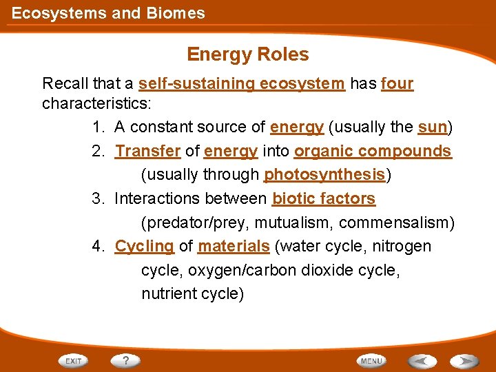 Ecosystems and Biomes Table of Contents Energy Flow