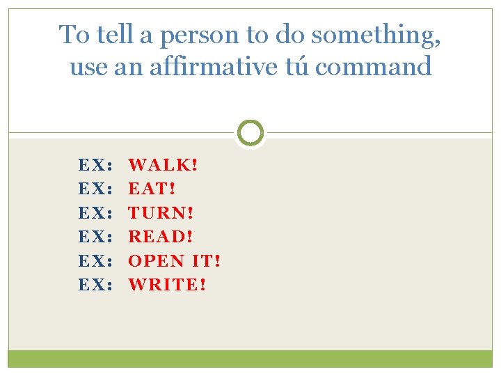 Affirmative T Commands UNIDAD 4 ETAPA 1 Before