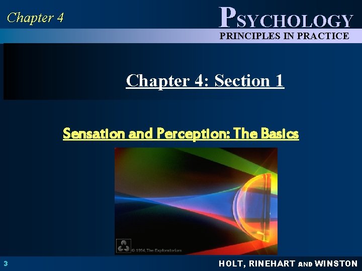 PSYCHOLOGY Chapter 4 PRINCIPLES IN PRACTICE Bellringer If