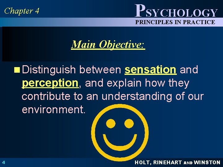 PSYCHOLOGY Chapter 4 PRINCIPLES IN PRACTICE Bellringer If