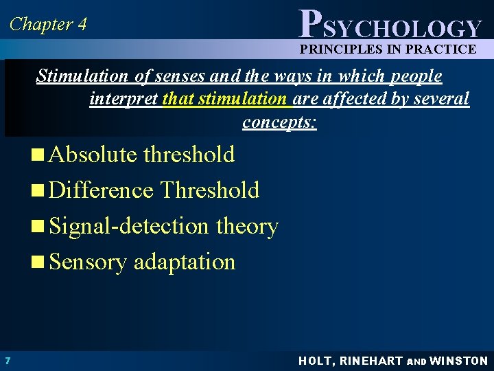 PSYCHOLOGY Chapter 4 PRINCIPLES IN PRACTICE Bellringer If