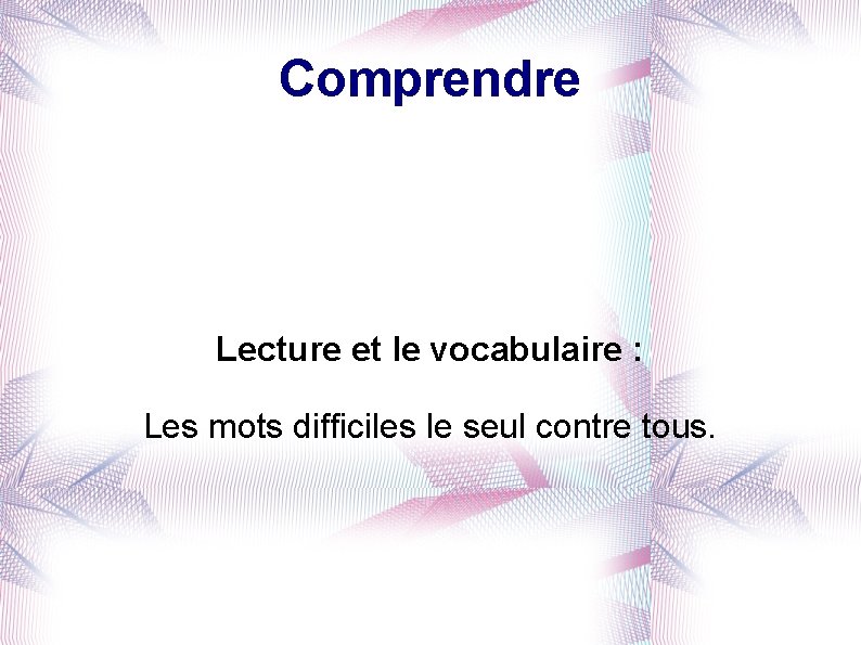 ENSEIGNER LE VOCABULAIRE Partir des activits qui mobilisent