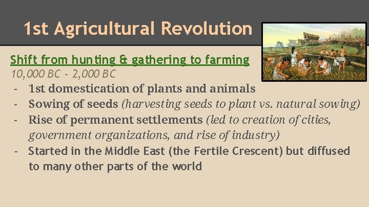 Agricultural Revolutions LT I can describe the evolution