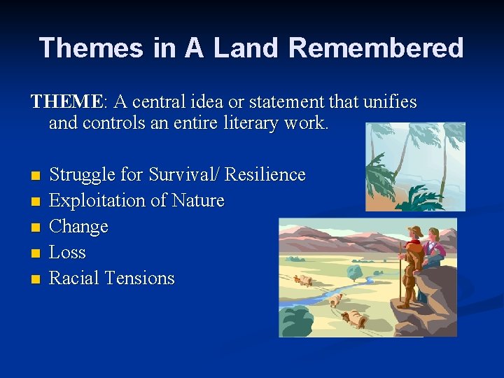A Land Remembered Theme Activity Themes in A