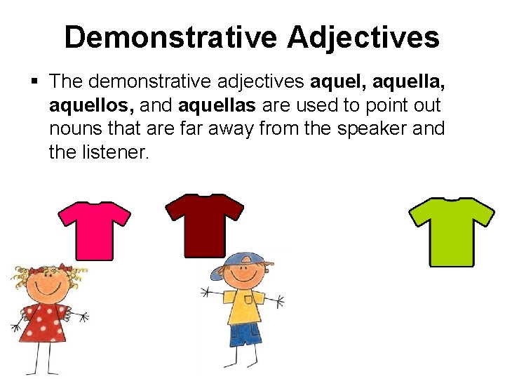 Adjetivos y pronombres demostrativos Demonstrative Adjectives In Spanish