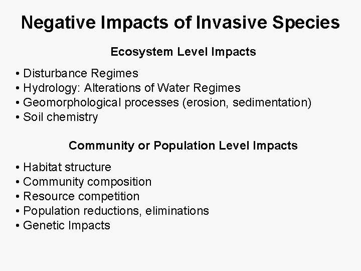 Invasive Species as a global threat to biodiversity