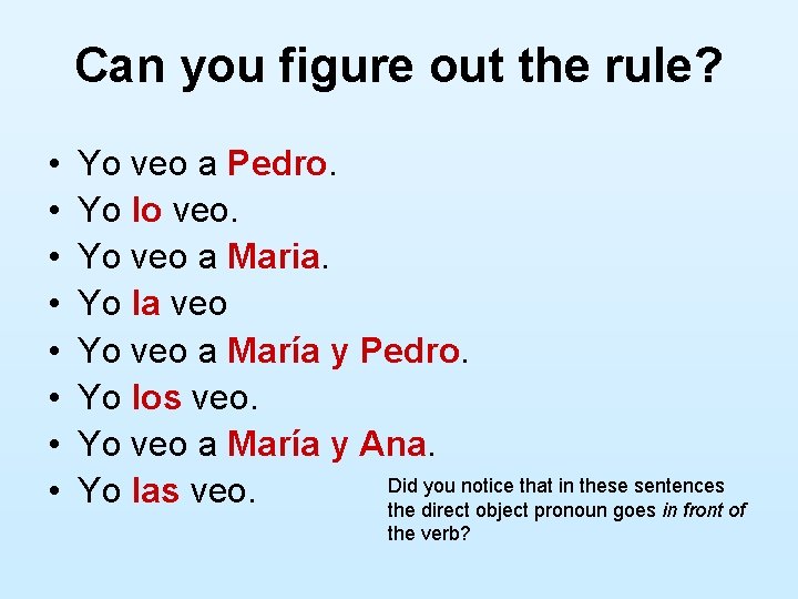 Los pronombres de complemento directo Direct Object Pronouns