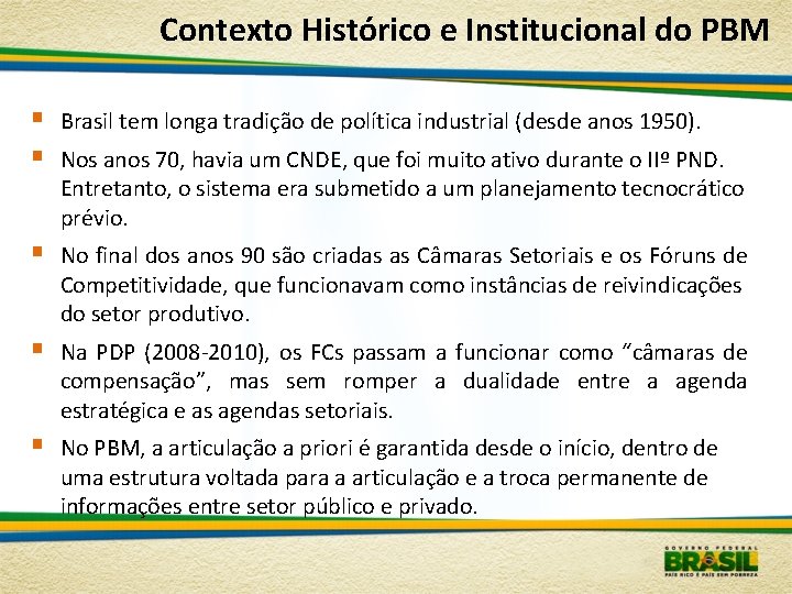 Desafios da Indstria Brasileira Frente Competitividade Internacional Painel