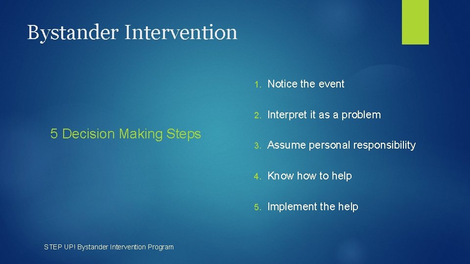 Bystander Intervention ANNA BALDASARRE Objectives To identify situations