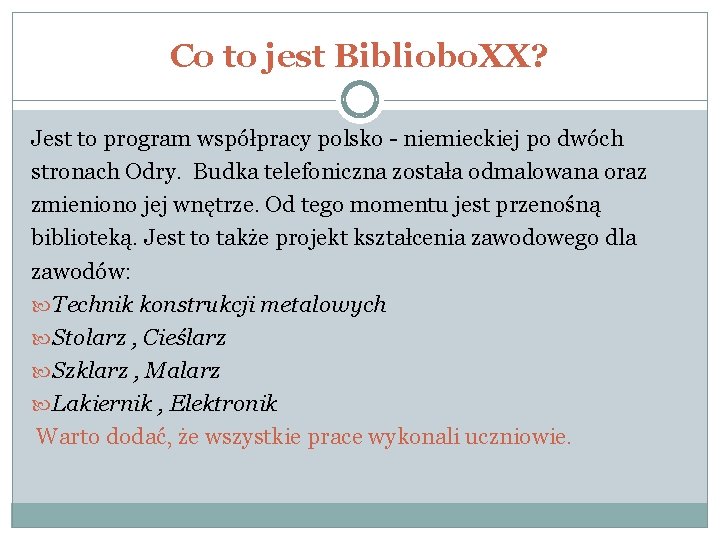 Bibliobo XX BIBLIOTEKA XXI WIEKU UROCZYSTE OTWARCIE BIBLIOBOXXA