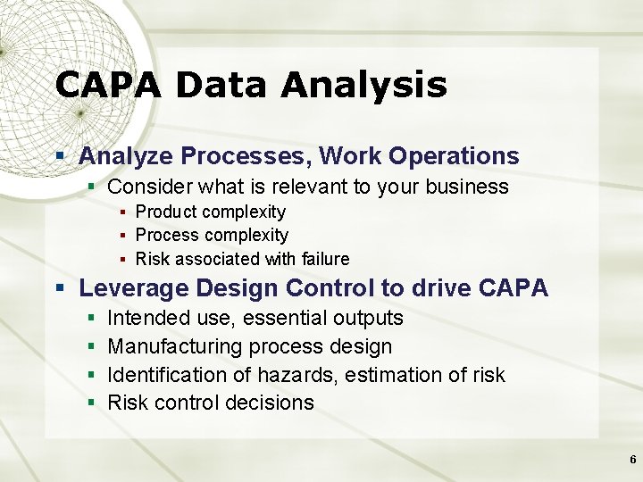 Implementing an Effective CAPA Process Sue Jacobs President