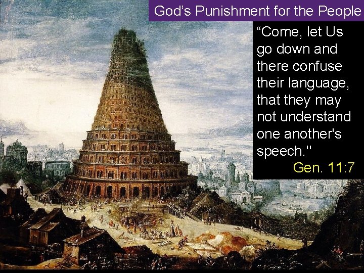 Tower of Babel Gen 11 1 9 And