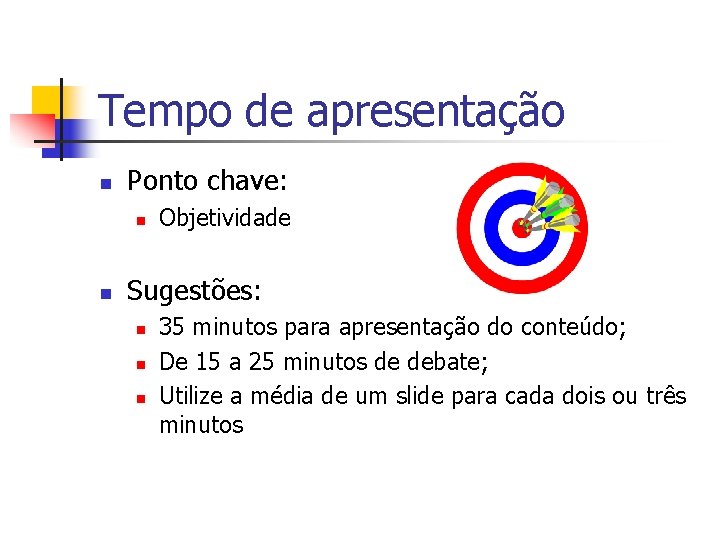 Apresentaes em Power Point Algumas observaes importantes Maurcio