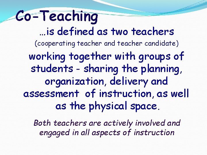 Co Teaching as Best Practice in Student Teaching