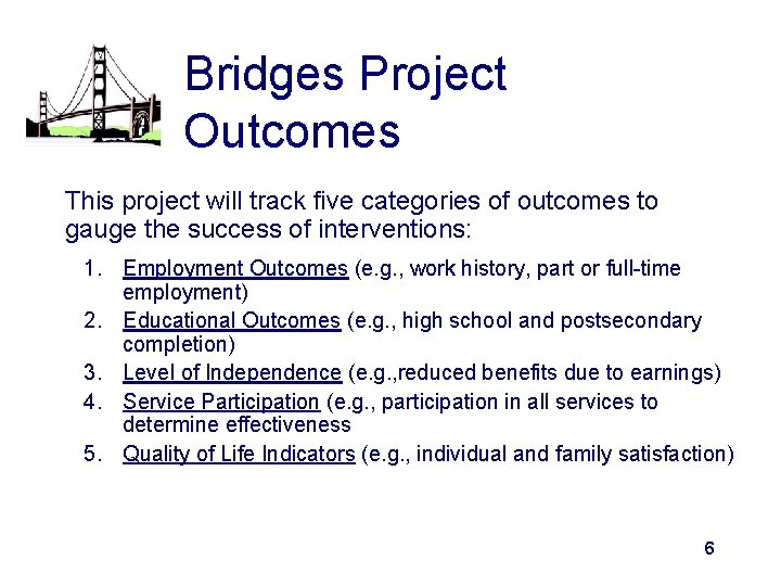 California Bridges to Youth SelfSufficiency An Overview Mission