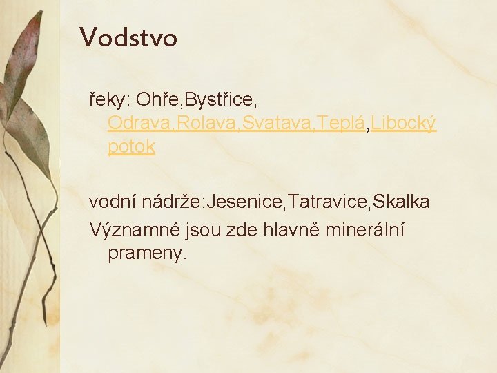 Karlovarsk kraj Mapa vlajka a znak Obecn informace