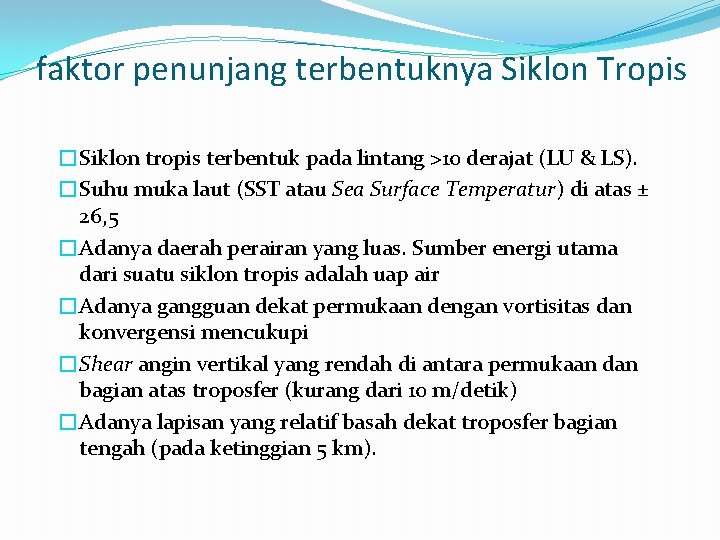 SIKLON TROPIS DAN PERUBAHAN IKLIM DI INDONESIA RAHMAT