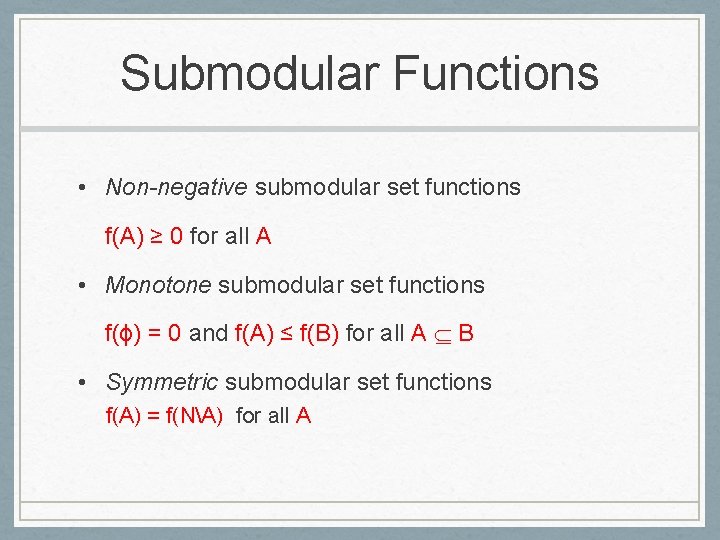 Submodular Set Function Maximization A MiniSurvey Chandra Chekuri