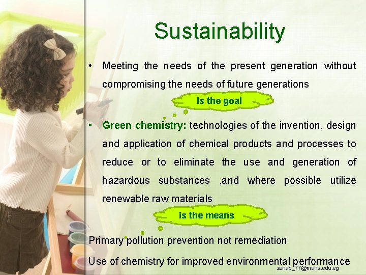 Green Chemistry and its Role for Sustainability As