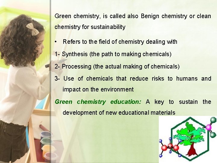 Green Chemistry and its Role for Sustainability As