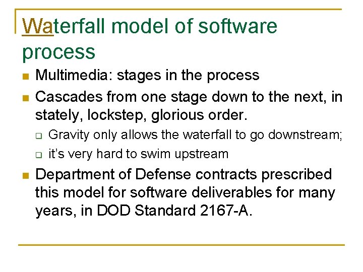 Software process life cycles CSE 432 ObjectOriented Software
