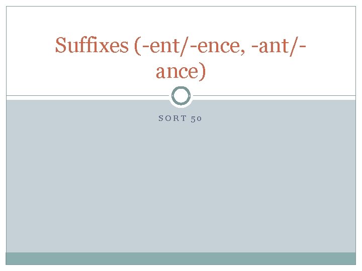 Predictable Spelling Changes in Word Roots ceivcep tainten