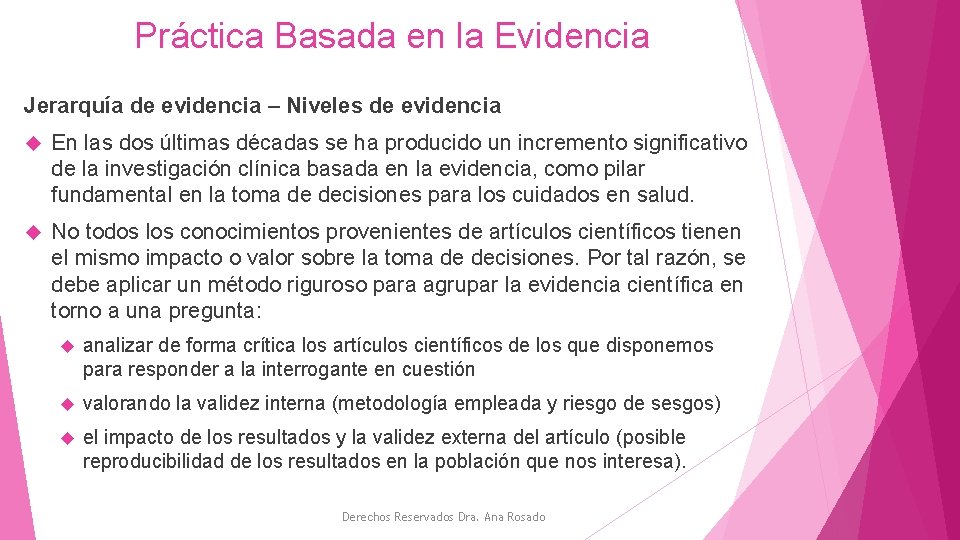 Prctica Basada en la Evidencia Presentado por Dra