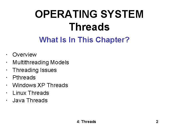 Operating Systems Threads Jerry Breecher 4 Threads 1