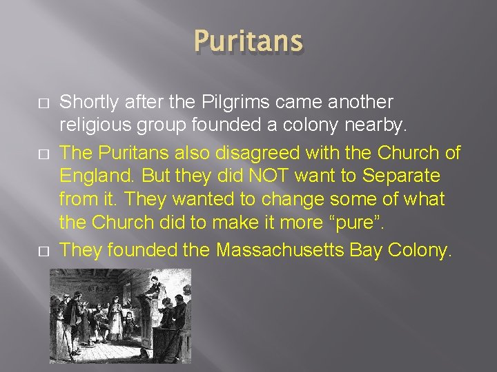 NEW ENGLAND COLONIES Objective I can explain why