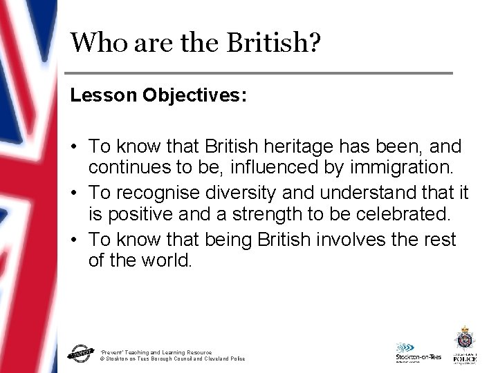Who are the British Prevent Teaching and Learning