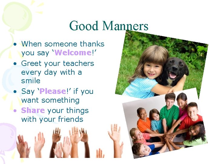 Good Manners at School By Filip Garkov What