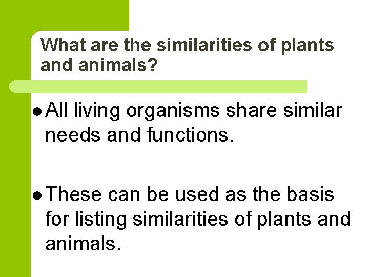 Identifying Differences Between Plants and Animals Reminder student