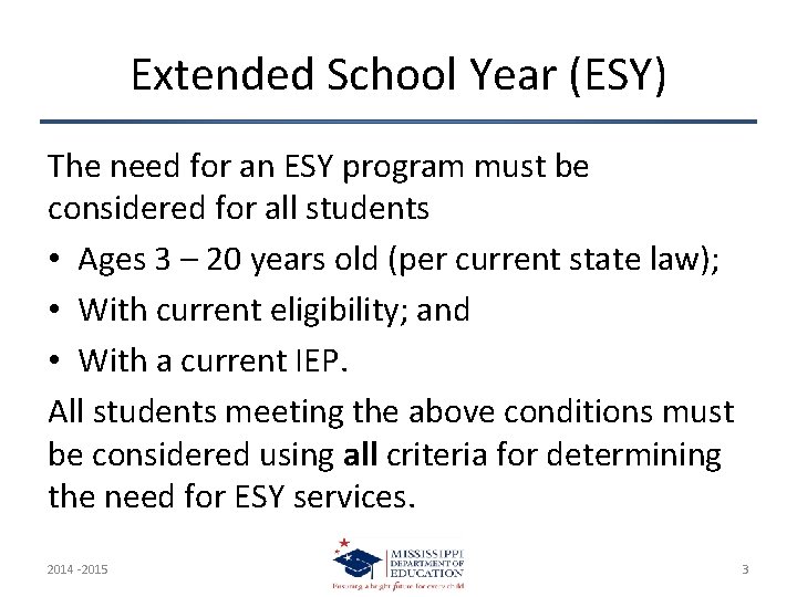 Extended School Year Decision Determination Process February 3