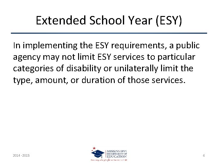 Extended School Year Decision Determination Process February 3