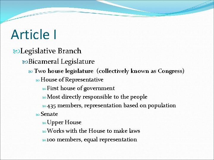 Chapter 3 The Constitution Key Terms Bicameral Legislature
