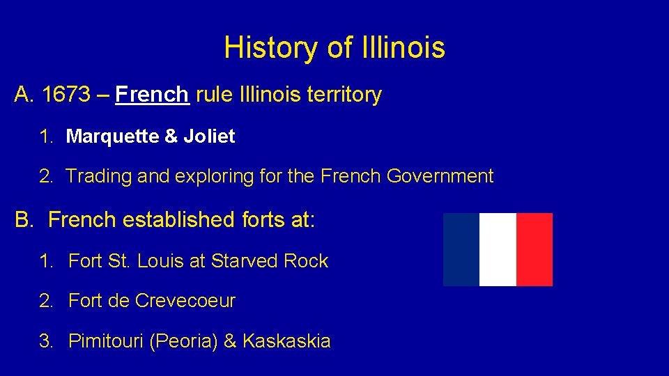 History Illinois was discovered in 1673 by Joliet