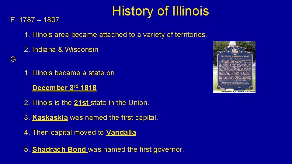 History Illinois was discovered in 1673 by Joliet