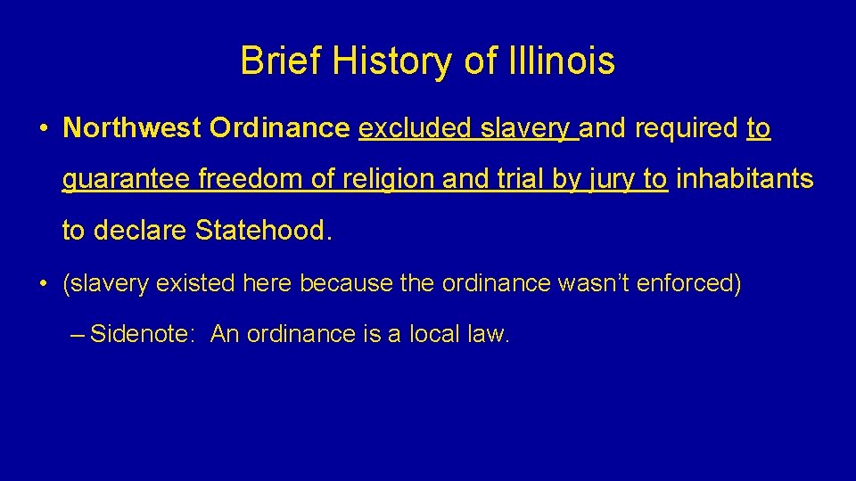 History Illinois was discovered in 1673 by Joliet