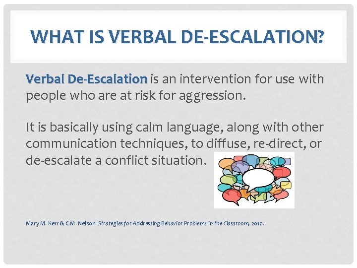VERBAL DEESCALATION HOW TO IDENTIFY AND DEESCALATE AN