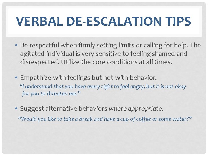 VERBAL DEESCALATION HOW TO IDENTIFY AND DEESCALATE AN