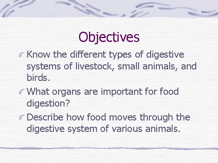 Animal Digestive Systems Ag Science Mr Dieckhoff Objectives
