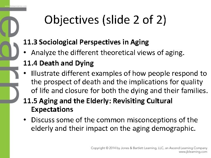 Chapter 11 Aging and the Elderly Objectives slide