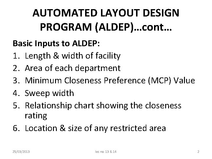 AUTOMATED LAYOUT DESIGN PROGRAM ALDEP ALDEP is basically