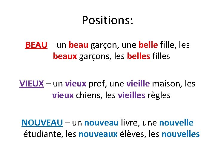 Evil sponduli adjectives The adjectives BEAU beautiful VIEUX