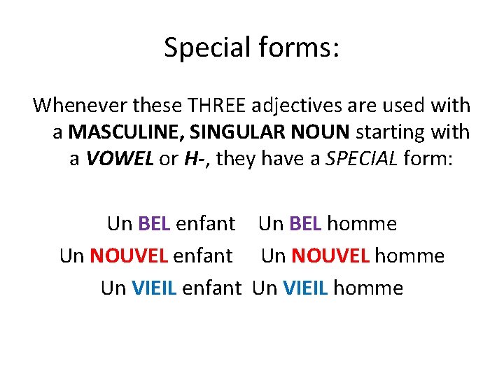 Evil sponduli adjectives The adjectives BEAU beautiful VIEUX