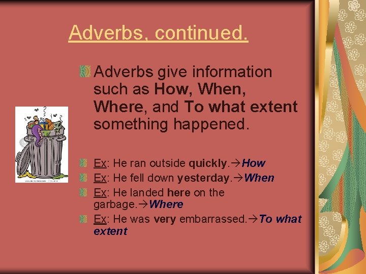 Adjectives Adverbs 6 th Grade Language Arts What