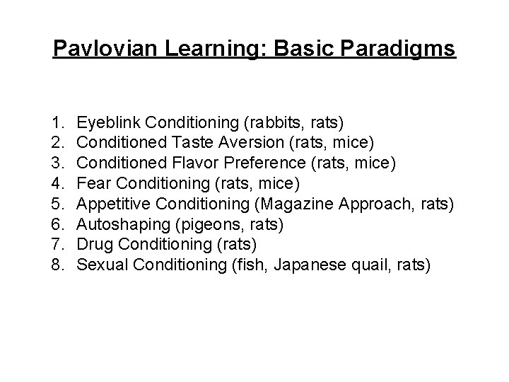Lectures 56 Pavlovian Conditioning Basic Concepts Generality Learning