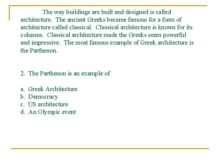 Ancient Greece and Democracy Review The way buildings