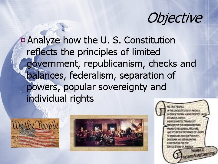 Principles of the United States Constitution Objective Analyze